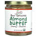 Jiva Organics, Raw Sprouted Almond Butter, Creamy - Unsalted, 8 oz (228 g)